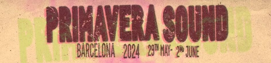 Primavera Sound Barcelona 2024 - Nuevas Frecuencias